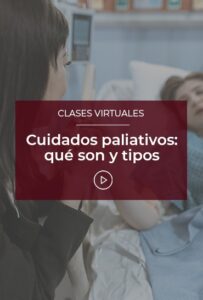 Cuidados paliativos: qué son y tipos | Esneca TV