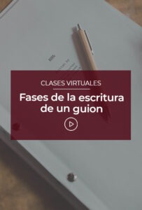 Fases de la escritura de un guion | Esneca TV