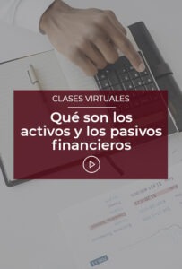 Qué son los activos y los pasivos financieros | Esneca TV